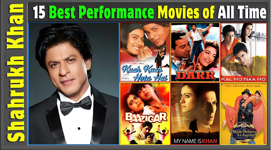 Best shah rukh khan movies
